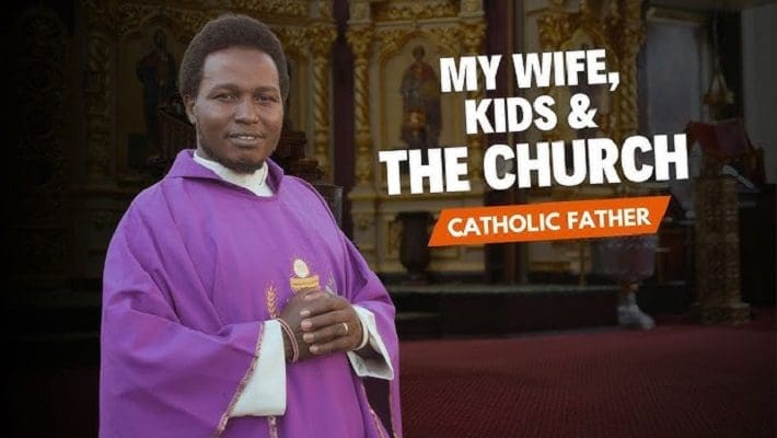 True Identity Of An African Man: Why Father Edwin Waiguru Married